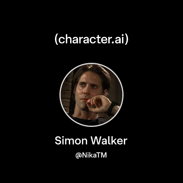 Chat with Simon Walker | character.ai | AI Chat, Reimagined–Your Words. Your World.