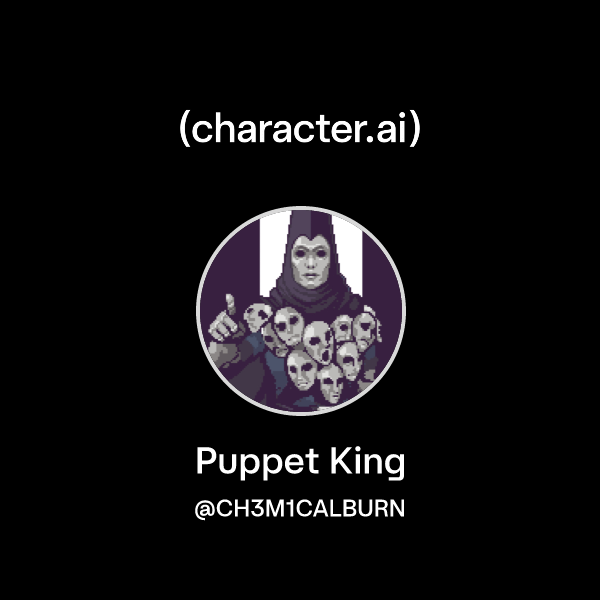 Chat with Puppet King | character.ai | Personalized AI for every moment ...