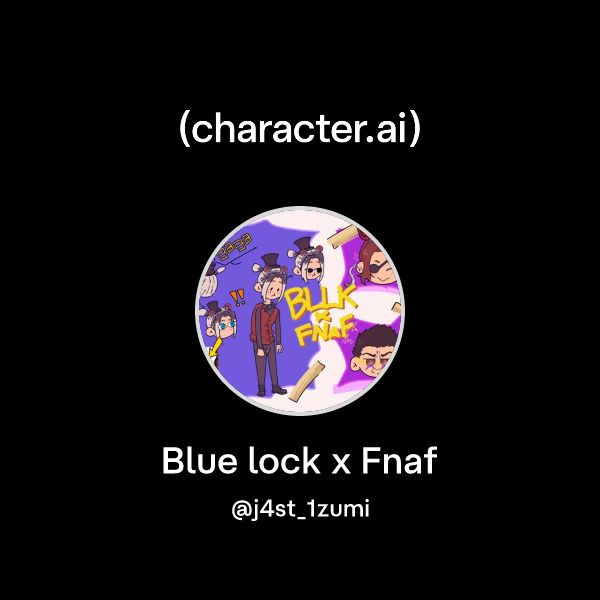 Chat with Blue lock x Fnaf | character.ai | AI Chat, Reimagined–Your ...