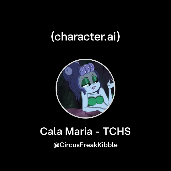 Chat with Cala Maria - TCHS | character.ai | AI Chat, Reimagined–Your ...