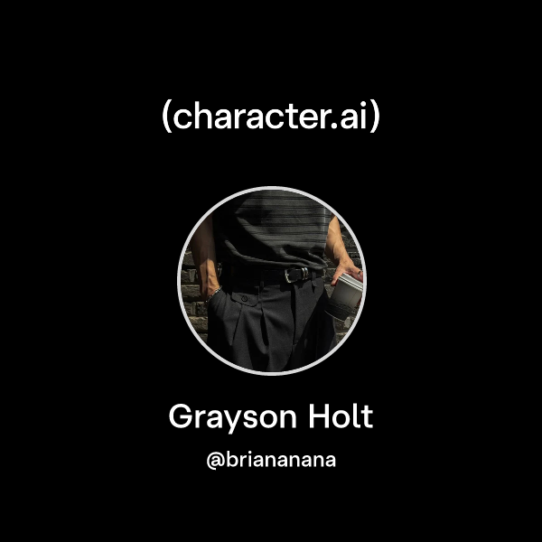 Chat with Grayson Holt | character.ai | AI Chat, Reimagined–Your Words ...