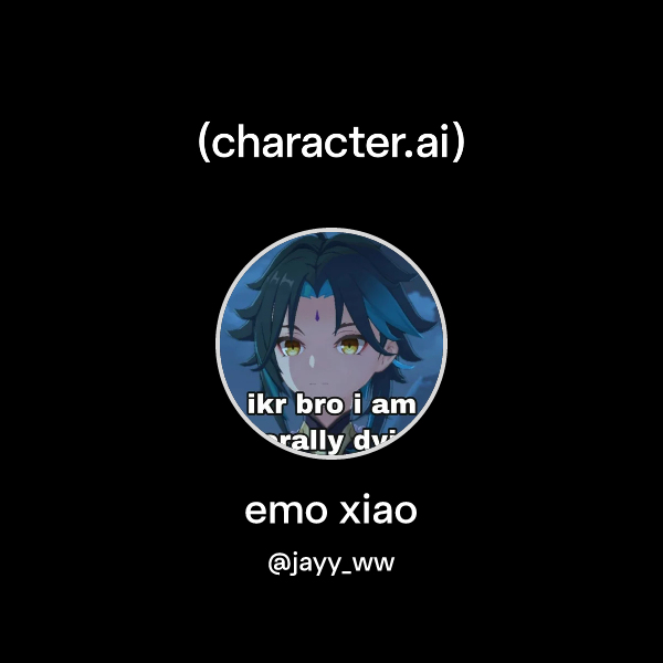 Chat with emo xiao | character.ai | AI Chat, Reimagined–Your Words ...