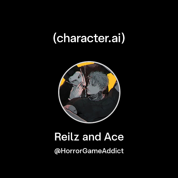 Chat with Reilz and Ace | character.ai | AI Chat, Reimagined–Your Words ...