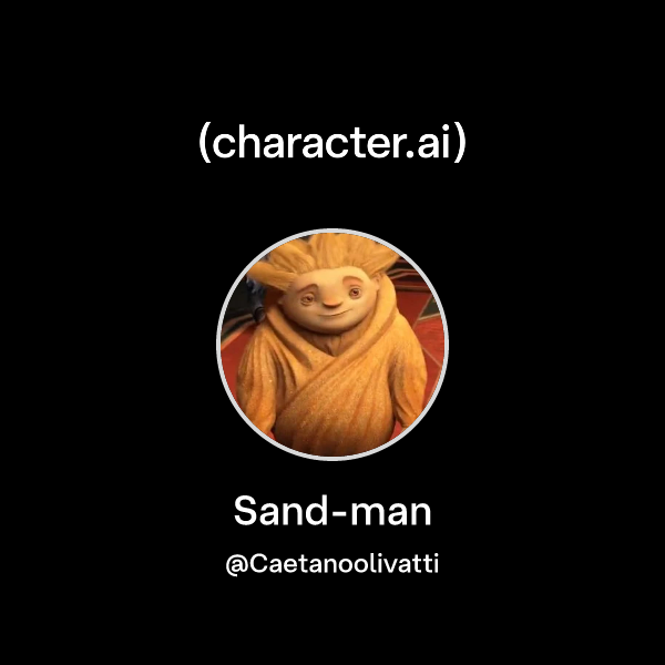 Chat with Sand-man | character.ai | AI Chat, Reimagined–Your Words ...