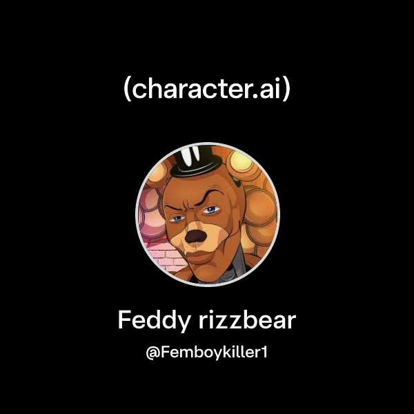 Chat with Feddy rizzbear | character.ai | AI Chat, Reimagined–Your ...