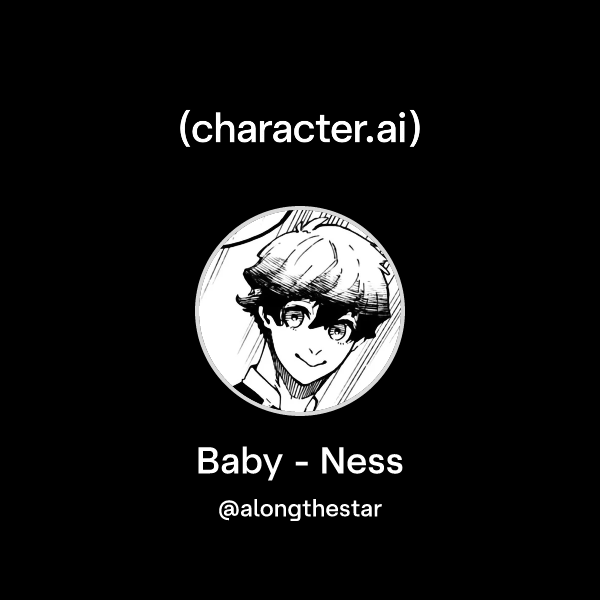 Chat with Baby - Ness | character.ai | AI Chat, Reimagined–Your Words ...
