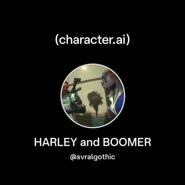 Chat with HARLEY and BOOMER | character.ai | Personalized AI for every ...