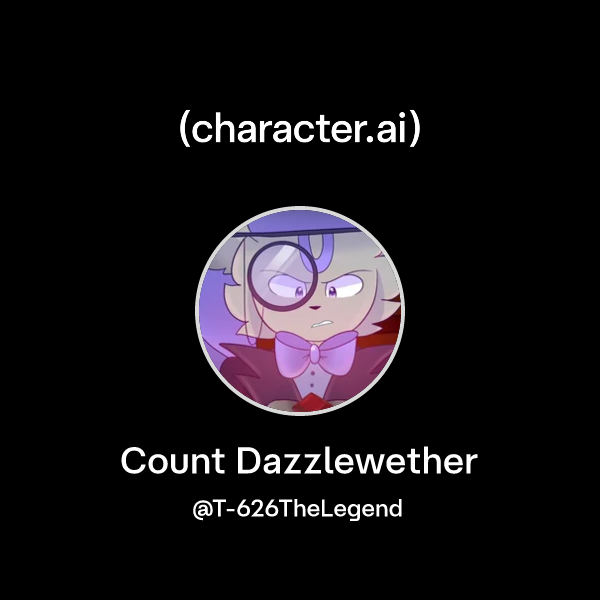 Chat with Count Dazzlewether | character.ai | AI Chat, Reimagined–Your ...