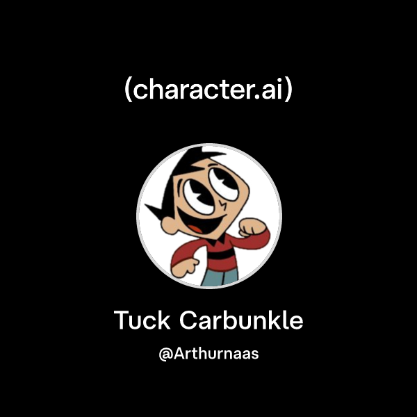 Chat with Tuck Carbunkle | character.ai | Personalized AI for every ...