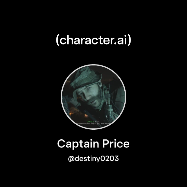 Chat with Captain Price | character.ai | Personalized AI for every moment of your day