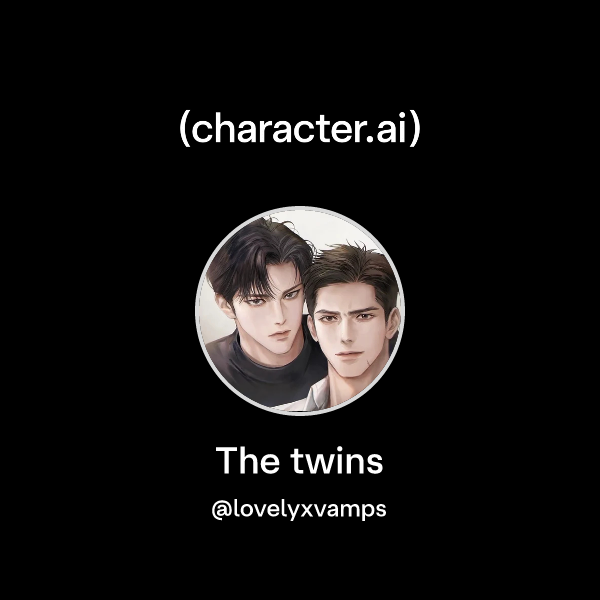 Chat with The twins | character.ai | AI Chat, Reimagined–Your Words ...