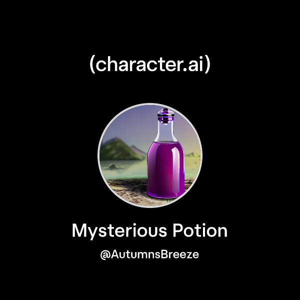 Chat with Mysterious Potion | character.ai | AI Chat, Reimagined–Your Words. Your World.