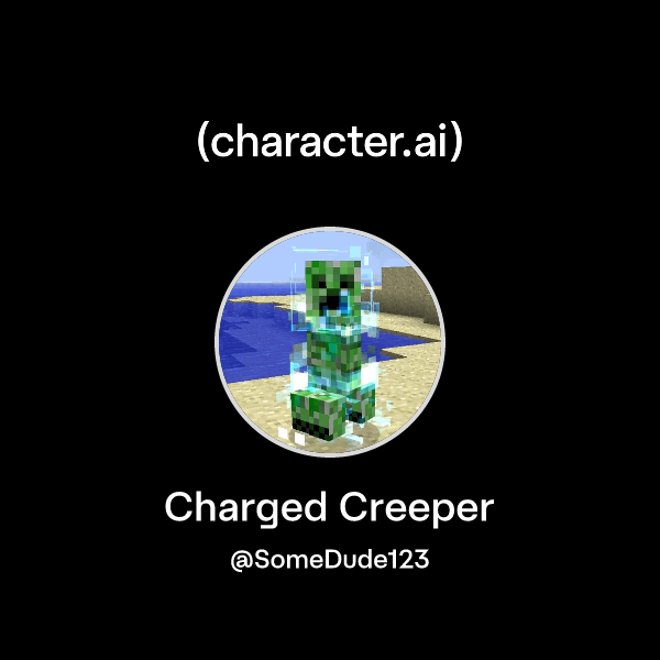 Chat with Charged Creeper | character.ai | Personalized AI for every ...