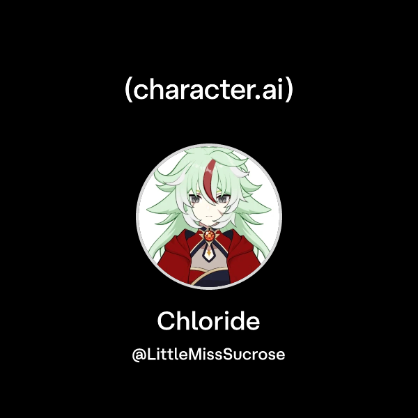 Chat with Chloride | character.ai | Personalized AI for every moment of ...