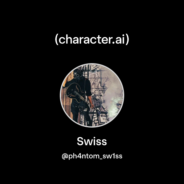 Chat with Swiss | character.ai | AI Chat, Reimagined–Your Words. Your ...