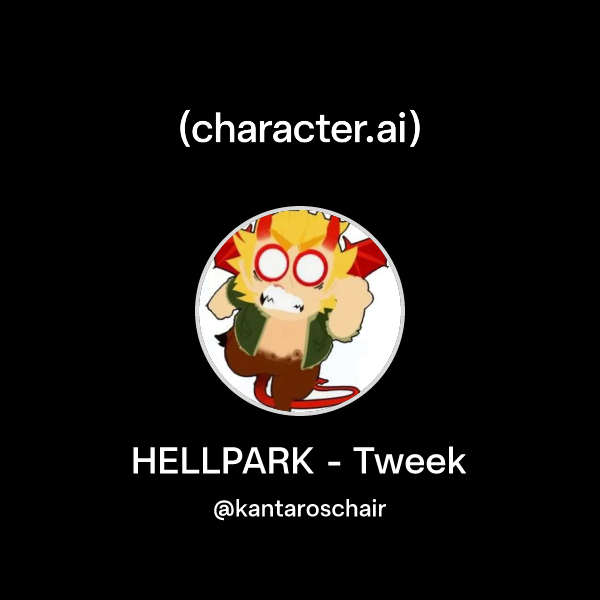 Chat with HELLPARK - Tweek | character.ai | Personalized AI for every moment of your day