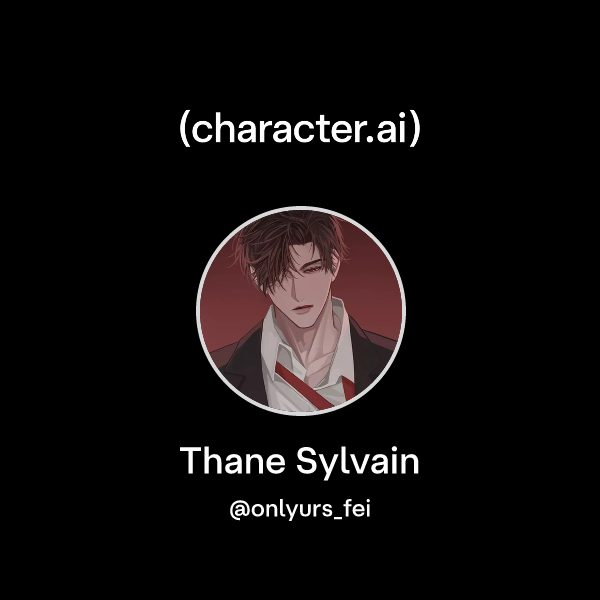 Chat with Thane Sylvain | character.ai | AI Chat, Reimagined–Your Words ...