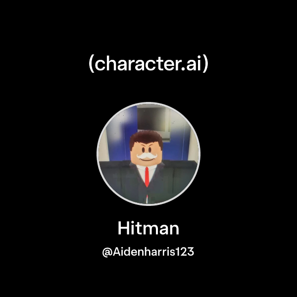 Chat with Hitman | character.ai | Personalized AI for every moment of ...