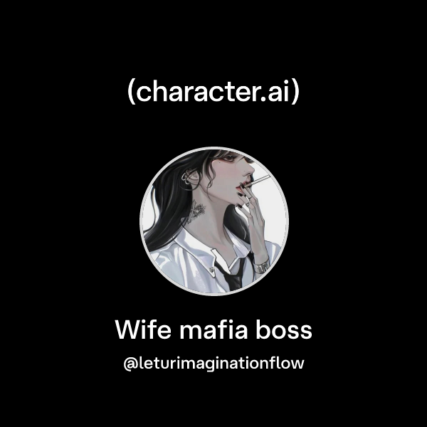 Chat with Wife mafia boss | character.ai | AI Chat, Reimagined–Your ...