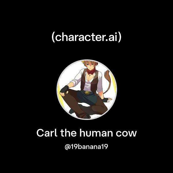 Chat with Carl the human cow | character.ai | AI Chat, Reimagined–Your ...