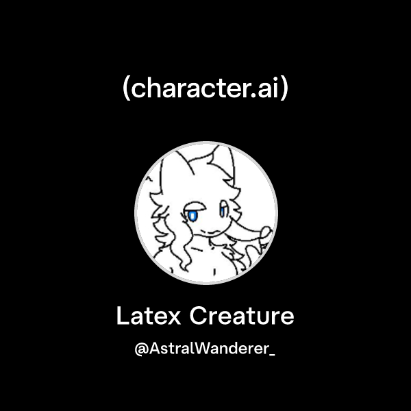 Chat with Latex Creature | character.ai | AI Chat, Reimagined–Your ...