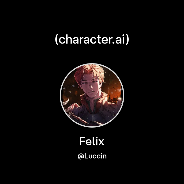Chat with Felix | character.ai | Personalized AI for every moment of ...
