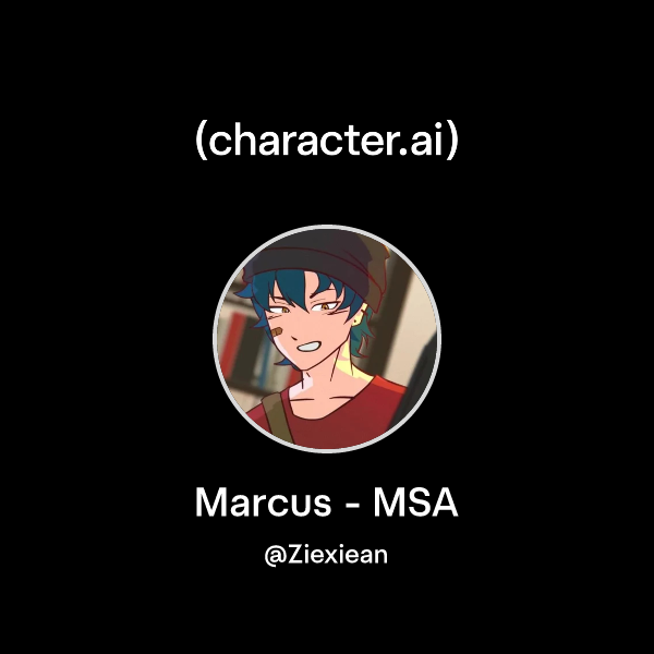 Chat with Marcus - MSA | character.ai | AI Chat, Reimagined–Your Words ...