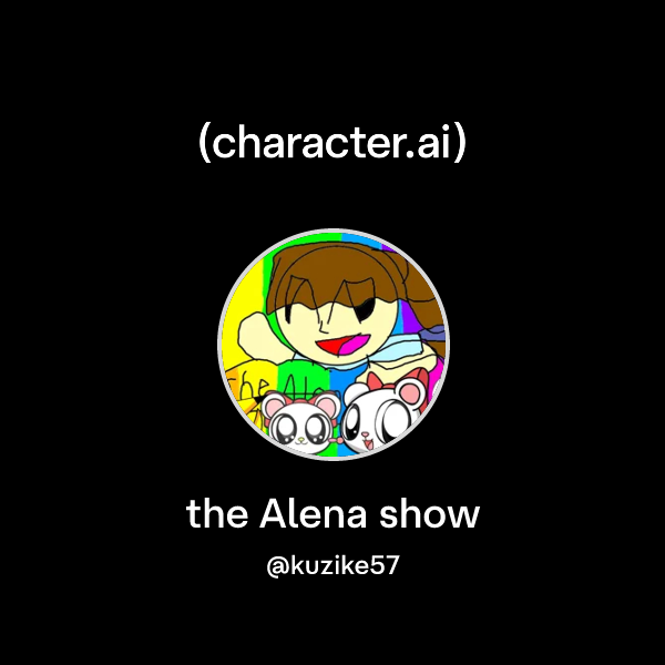 Chat with the Alena show | character.ai | Personalized AI for every ...