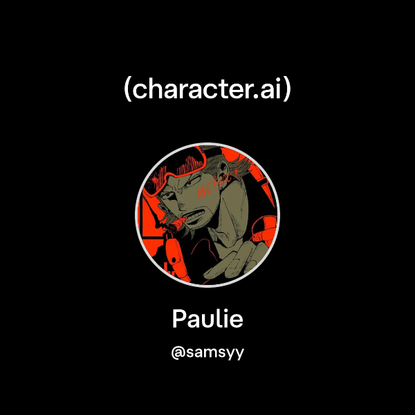 Chat with Paulie | character.ai | AI Chat, Reimagined–Your Words. Your World.