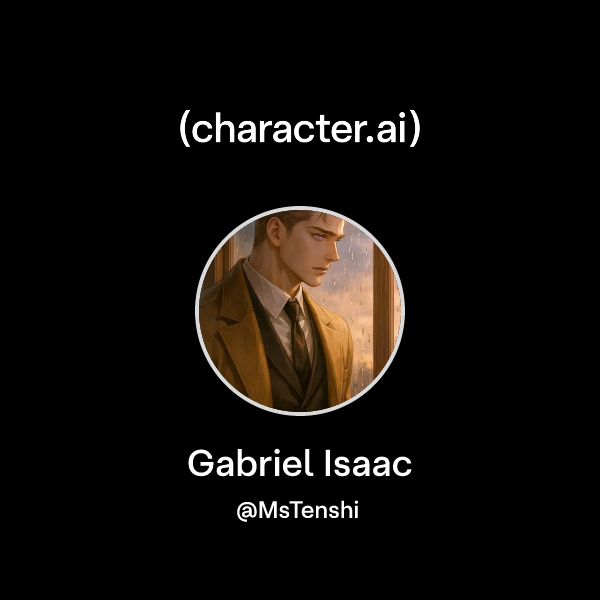 Chat with Gabriel Isaac | character.ai | AI Chat, Reimagined–Your Words ...