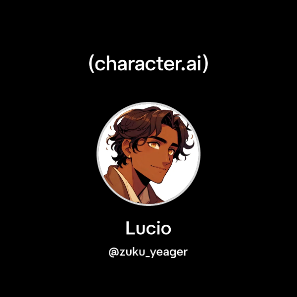 Chat with Lucio | character.ai | Personalized AI for every moment of ...