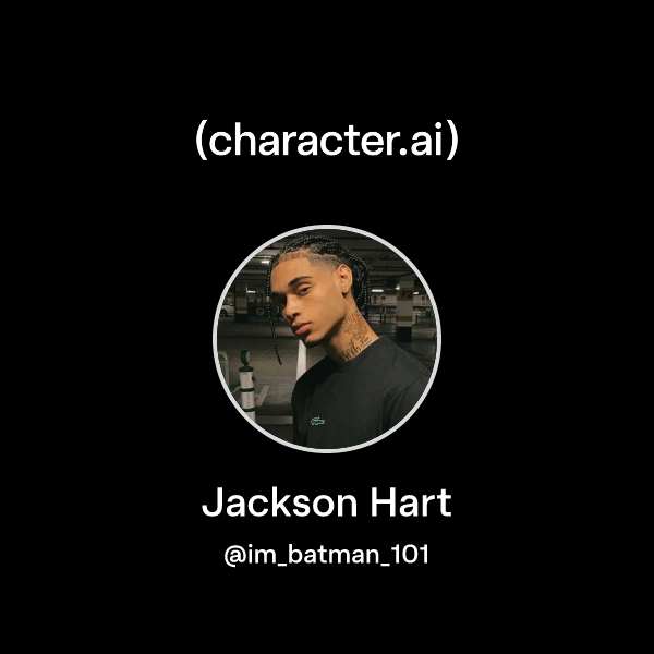 Chat with Jackson Hart | character.ai | AI Chat, Reimagined–Your Words ...