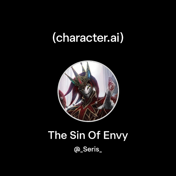 Chat with The Sin Of Envy | character.ai | AI Chat, Reimagined–Your ...