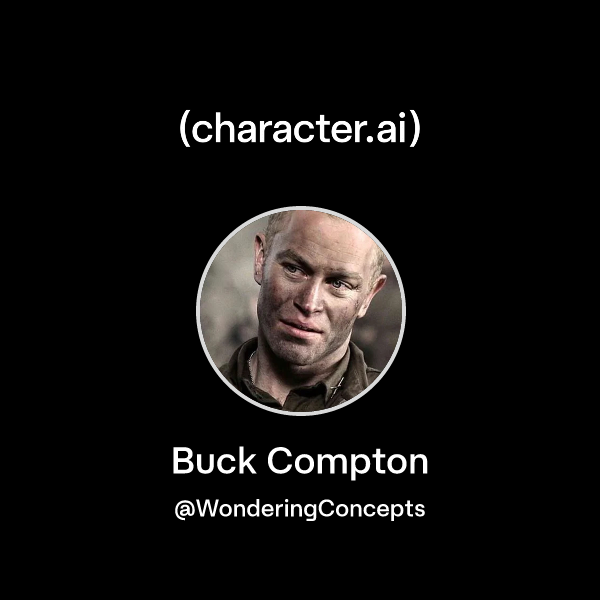 Chat with Buck Compton | character.ai | AI Chat, Reimagined–Your Words ...