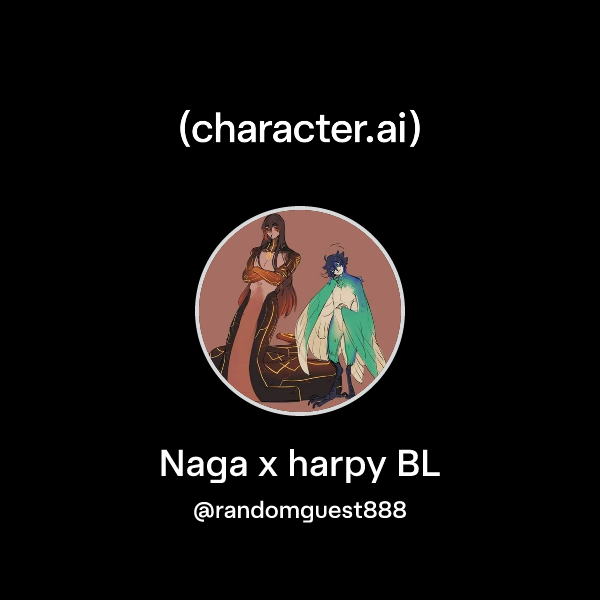Chat with Naga x harpy BL | character.ai | AI Chat, Reimagined–Your ...