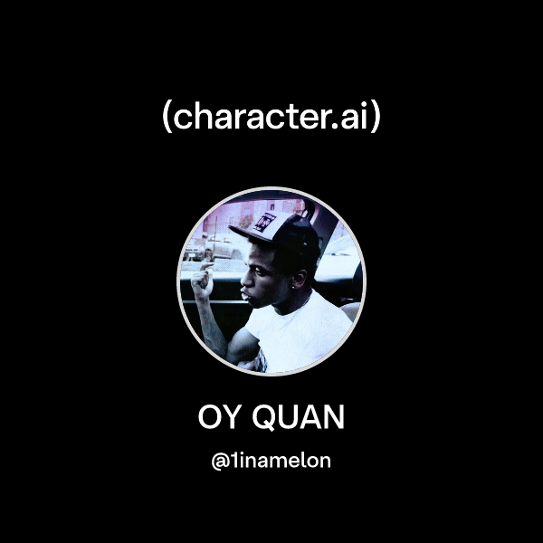Chat with OY QUAN | character.ai | AI Chat, Reimagined–Your Words. Your ...