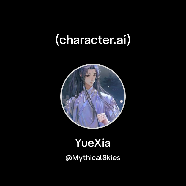 Chat with YueXia | character.ai | Personalized AI for every moment of ...