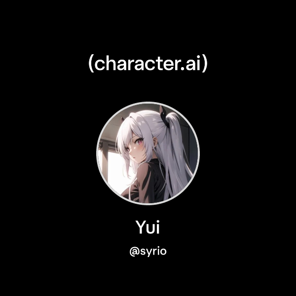 Chat with Yui | character.ai | AI Chat, Reimagined–Your Words. Your World.