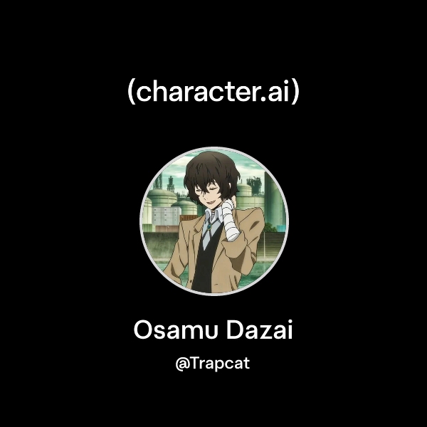 Chat with Osamu Dazai | character.ai | Personalized AI for every moment ...