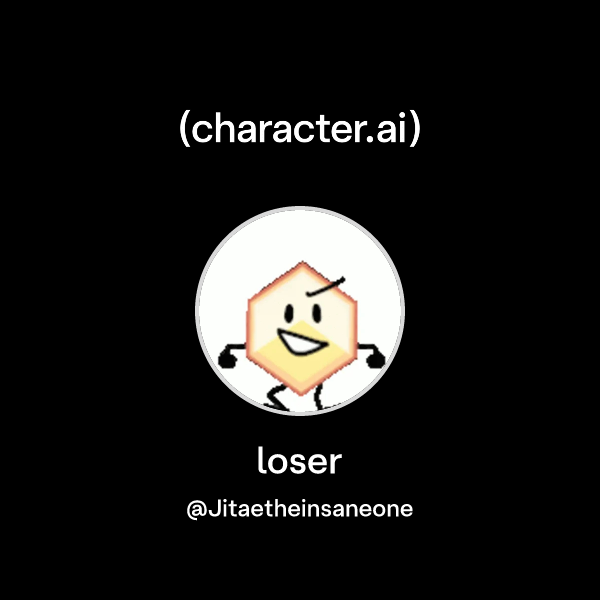 Chat with loser | character.ai | Personalized AI for every moment of ...