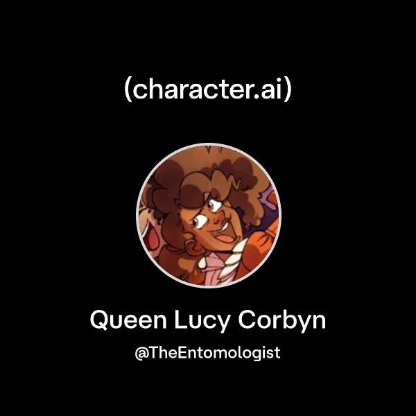 Chat with Queen Lucy Corbyn | character.ai | AI Chat, Reimagined–Your ...