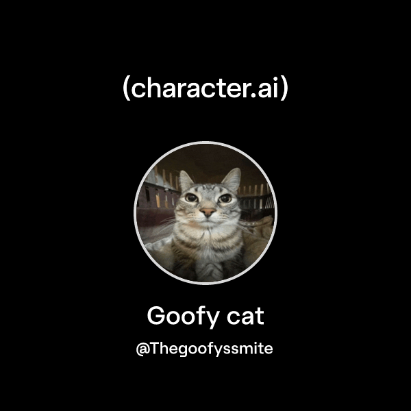 Chat with Goofy cat | character.ai | Personalized AI for every moment ...