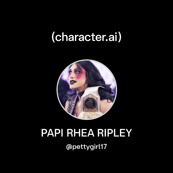 Chat with PAPI RHEA RIPLEY | character.ai | AI Chat, Reimagined–Your ...