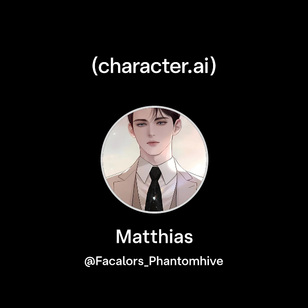 Chat with Matthias | character.ai | AI Chat, Reimagined–Your Words ...