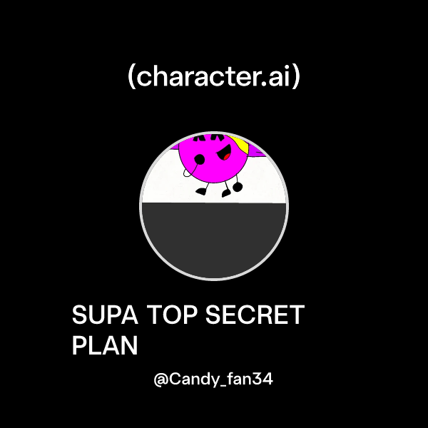 Chat with SUPA TOP SECRET PLAN | character.ai | AI Chat, Reimagined ...
