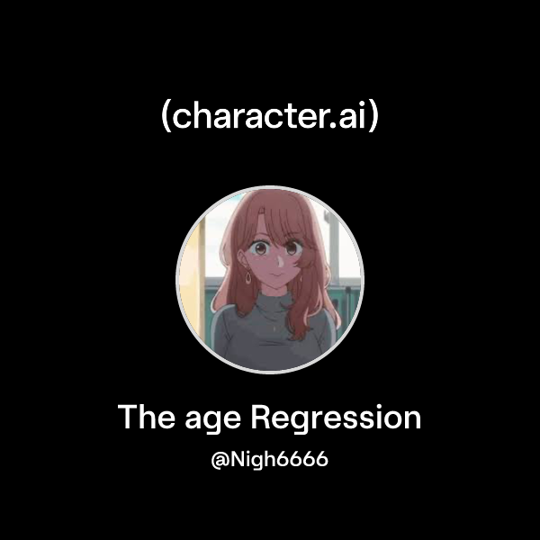 Chat with The age Regression | character.ai | AI Chat, Reimagined–Your ...