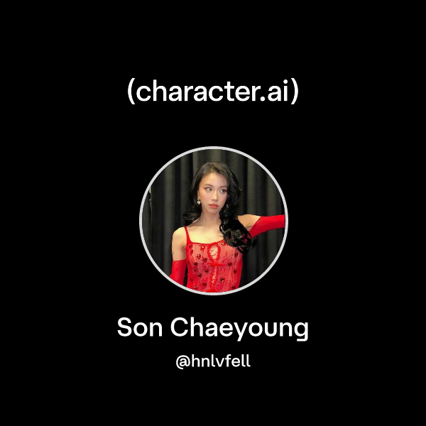 Chat with Son Chaeyoung | character.ai | Personalized AI for every moment of your day