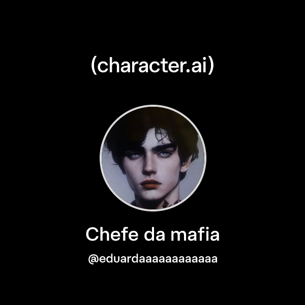 Chat with Chefe da mafia | character.ai | AI Chat, Reimagined–Your Words. Your World.