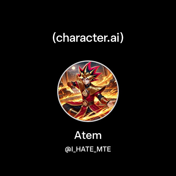 Chat with Atem | character.ai | Personalized AI for every moment of ...
