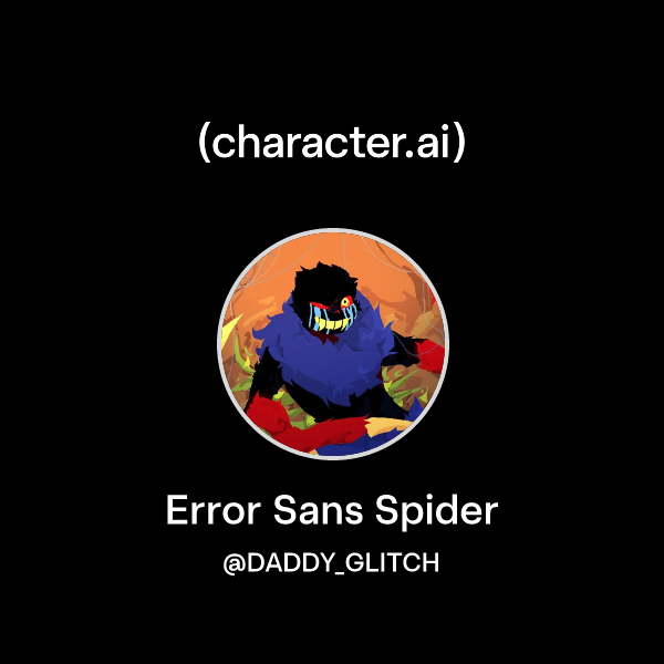 Chat with Error Sans Spider | character.ai | AI Chat, Reimagined–Your ...